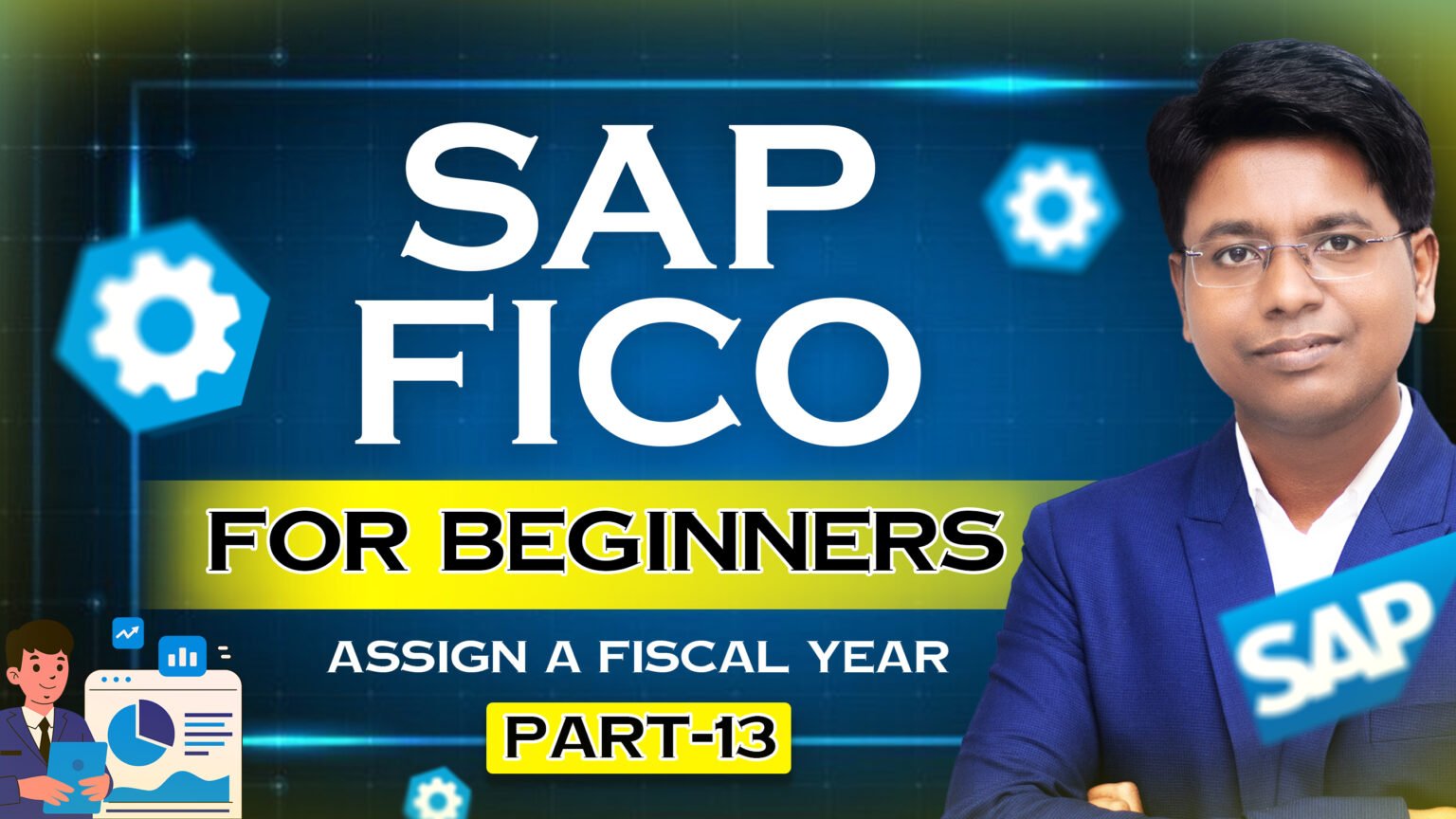 Assign Fiscal Year in SAP FICO: Easy Guide for Beginners (2025) – Vijay Zine